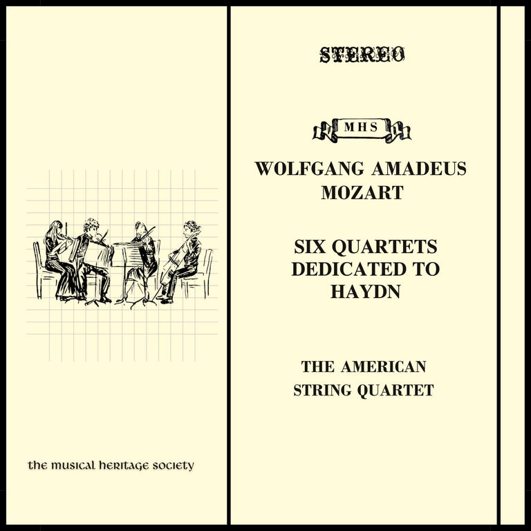 MOZART: THE SIX QUARTETS DEDICATED TO HAYDN - THE AMERICAN STRING QUAR – The Musical Heritage ...