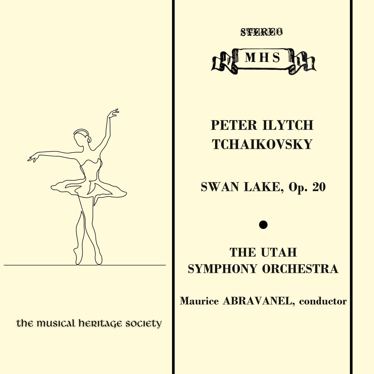 Tchaikovsky: Swan Lake - Maurice Abravanel, Utah Symphony – The Musical Heritage Society
